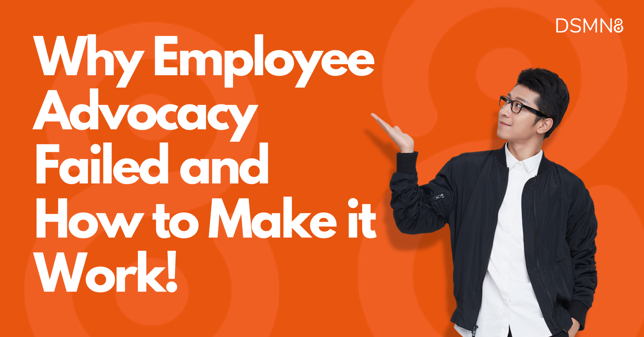 Failed With Employee Advocacy Try THIS DSMN8