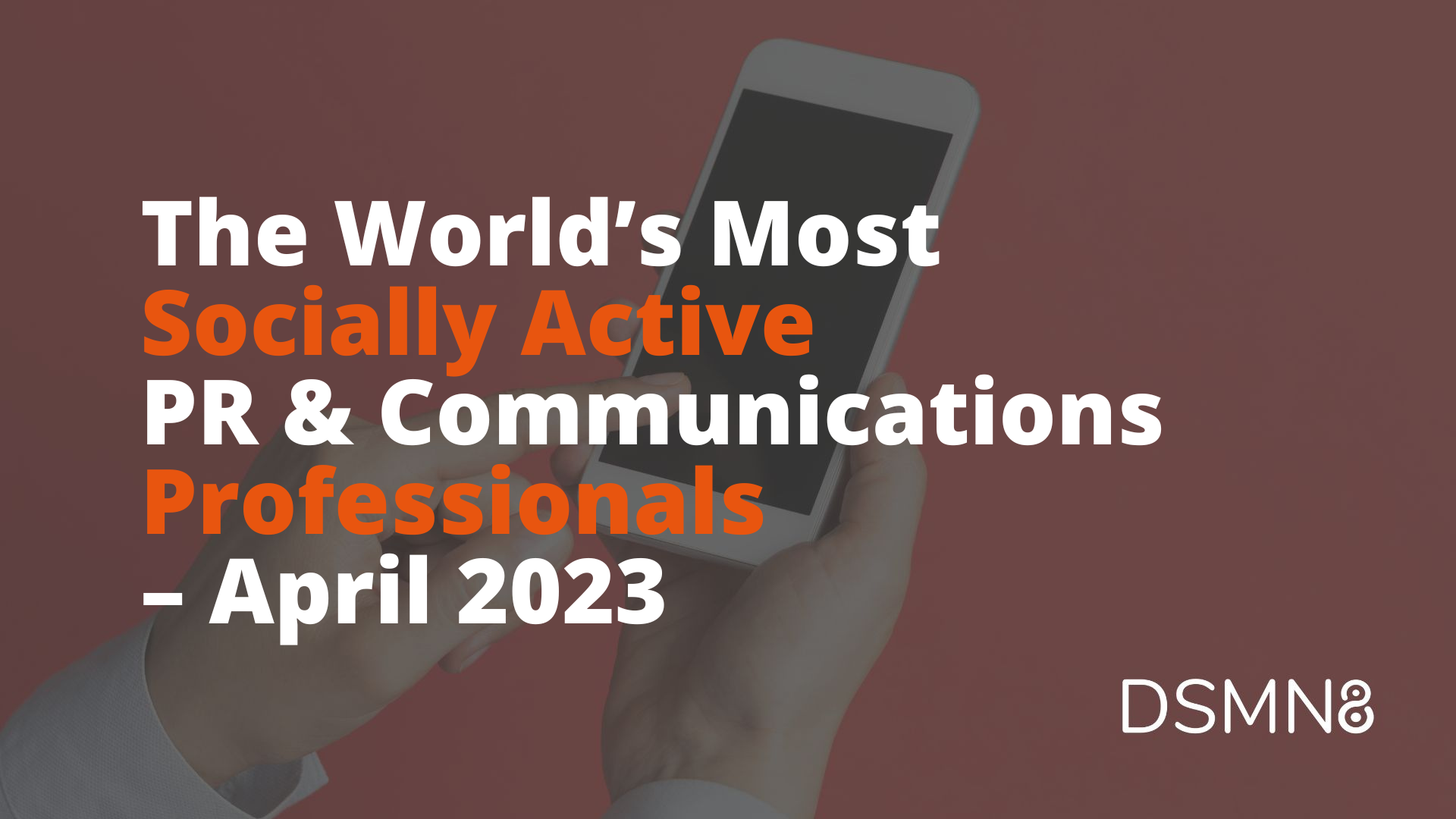 The World's Most Active PR & Communications Employees On Social Media