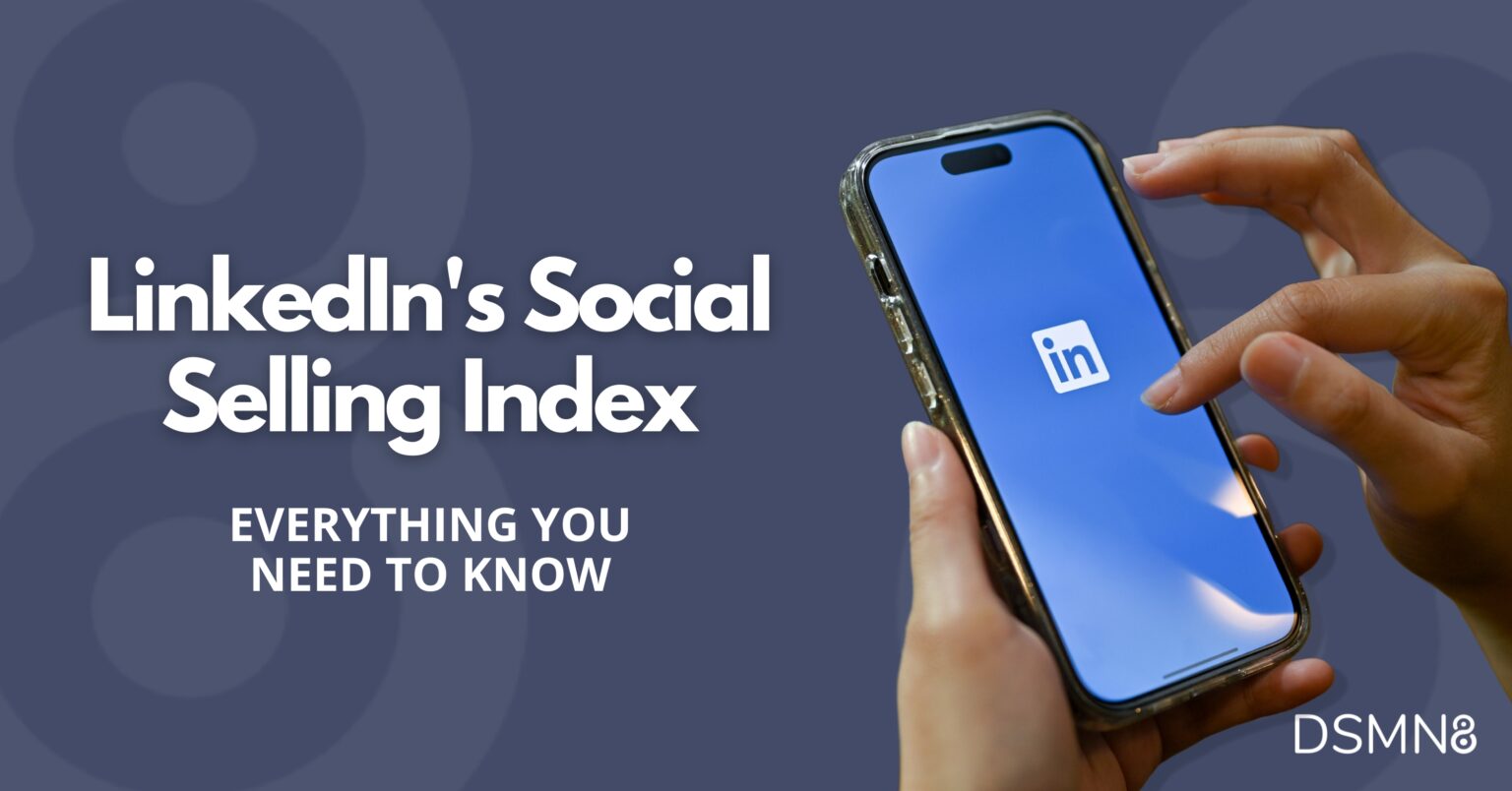 LinkedIn Social Selling Index: The Ultimate Guide