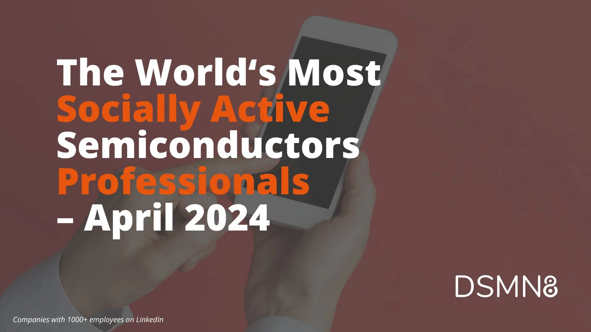 The World's Most Active Semiconductor Manufacturing Employees On Social ...