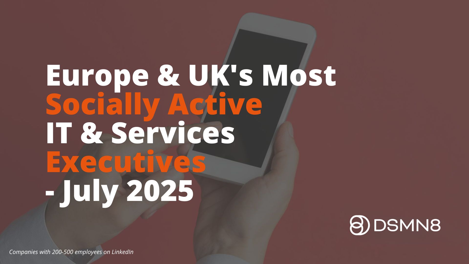 Europe & UK's Most Active IT & Services Executives On Social Media