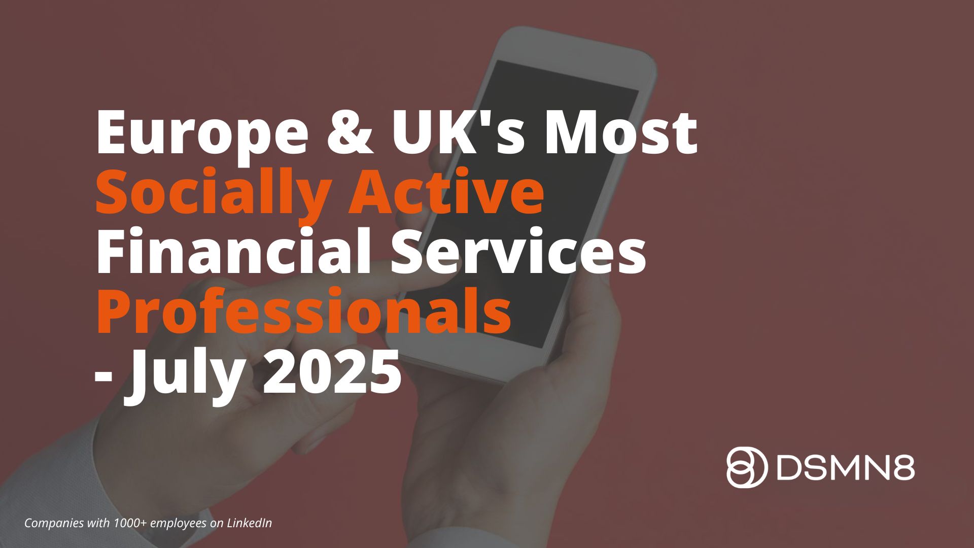 Europe & UK's Most Active Financial Services Employees On Social Media ...