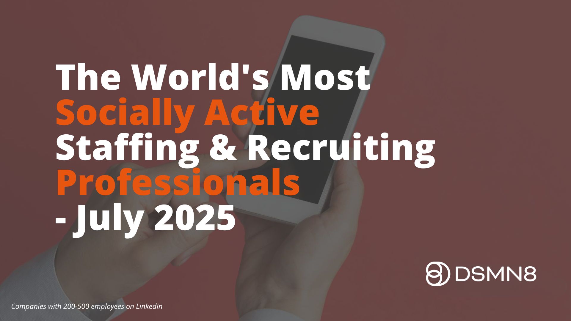 The World's Most Active Staffing & Recruitment Employees On Social ...